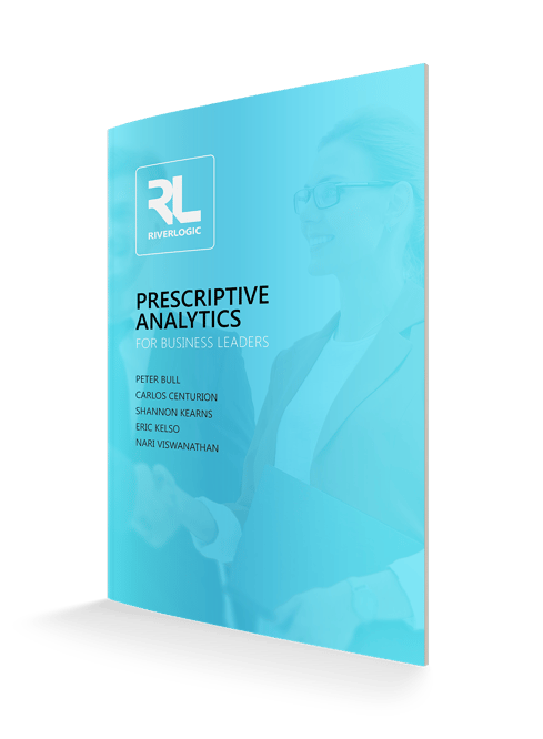 Prescriptive Analytics for Business Leaders e-book | River Logic